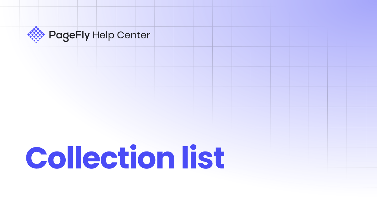 Collection list | PageFly Help Center