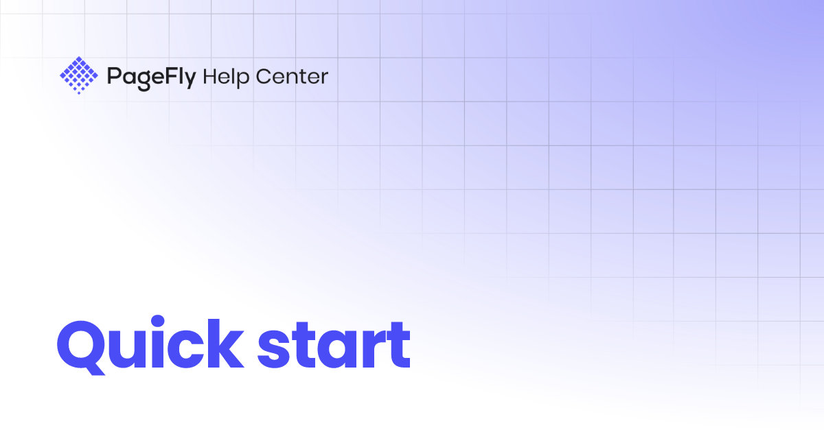 Quick start | PageFly Help Center